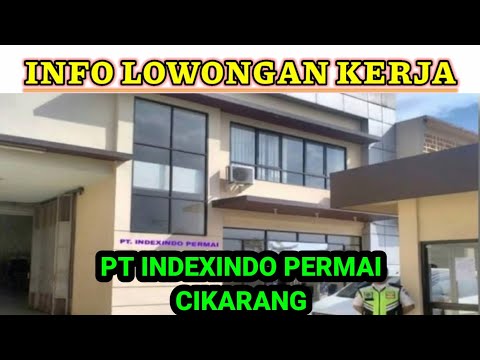 Loker Terbaru Hari ini PT Indexindo Permai | Lowongan Kerja hari ini