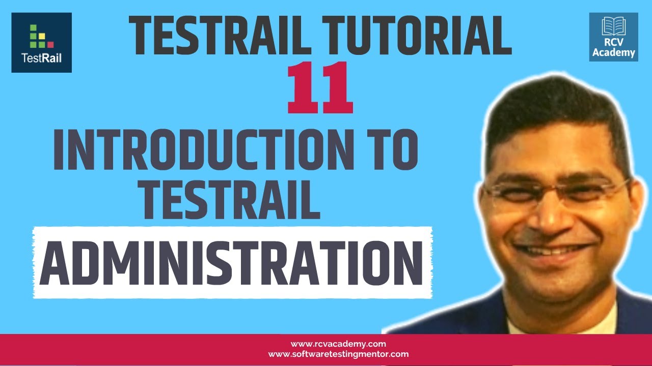 Introduction to TestRail Administration - TestRail Training