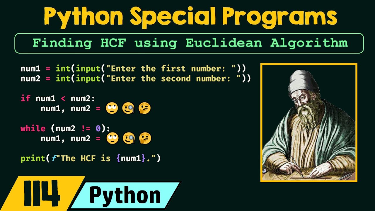 Python Special Programs - Finding HCF using Euclidean Algorithm