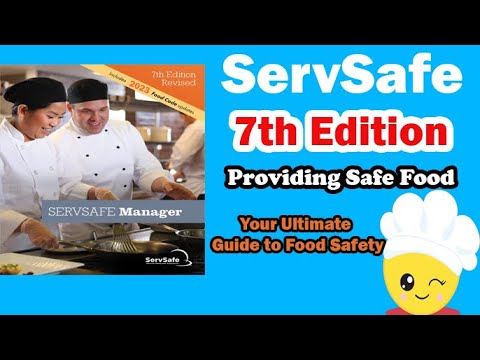 ServSafe 7th Edition: Providing Safe Food (chapter 1) - Your Ultimate Guide to Food Safety