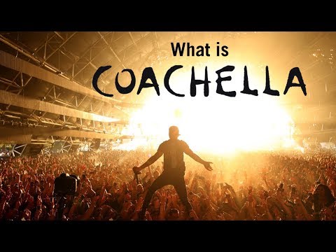 What is Coachella? History, facts, and more!