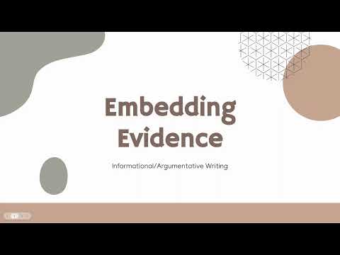 Embedding Evidence - Informational Argumentative Writing