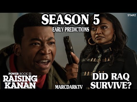 POWER BOOK III: RAISING KANAN SEASON 5 EARLY PREDICTIONS!!!