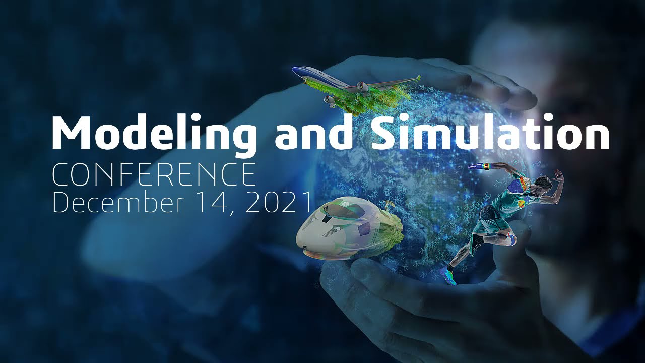 3DEXPERIENCE MODELING & SIMULATION CONFERENCE | December 14, 2021