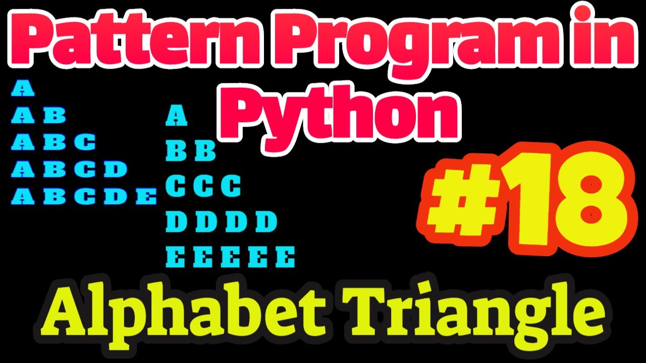 Pattern Program in Python #18: Alphabet Triangle