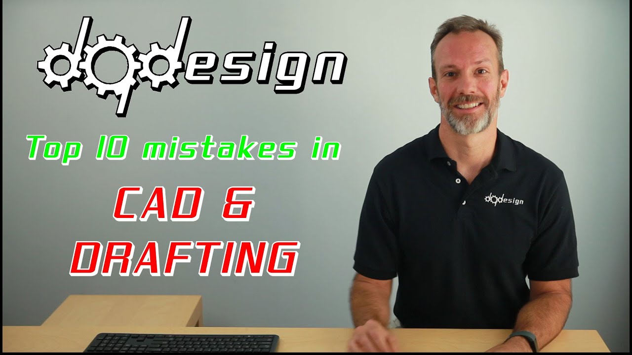 Top 10 CAD & Drafting Mistakes - DQDesign