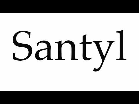 How to Pronounce Santyl