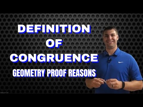 Definition of Congruence | Geometry Proof Reasons