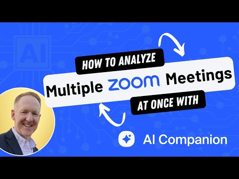 Analyze multiple Zoom meetings with AI Companion
