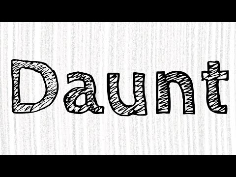 DAUNT | How to Pronounce | Meaning | Mnemonic Device