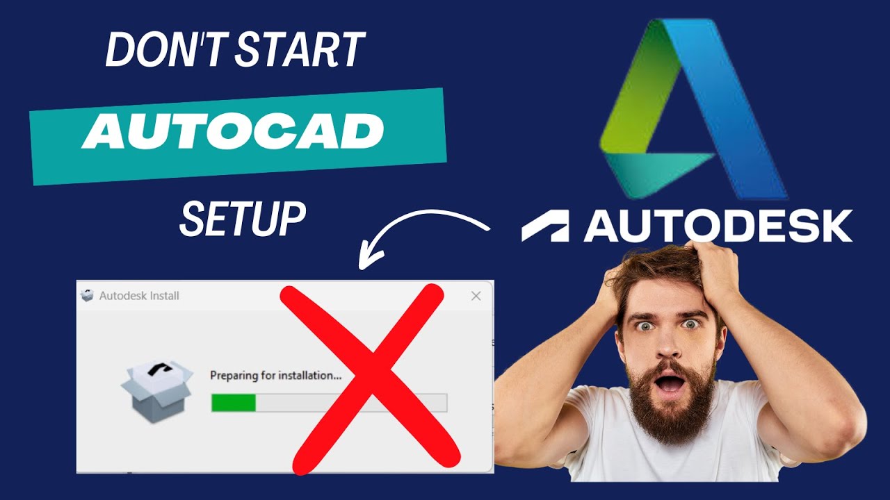 Autodesk AutoCAD installation not starting. don't start autocad setup