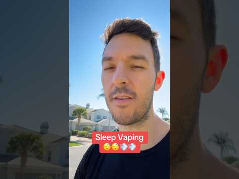 Whats “Sleep Vaping” ??
