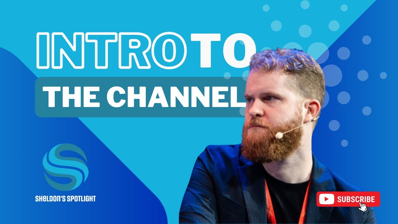 INTRO TO THE CHANNEL: Sheldon’s Spotlight - Exploring the expanse of the Cardano ecosystem
