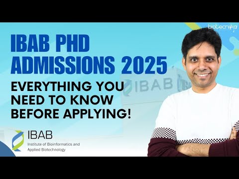 IBAB PhD Admissions 2025 | Everything You Need to Know Before Applying!