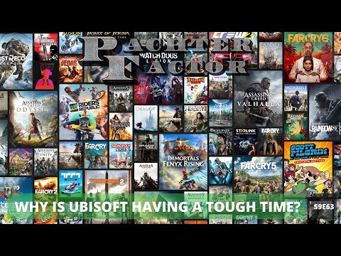 Why is Ubisoft having such a tough time? - Pachter Factor S9E63