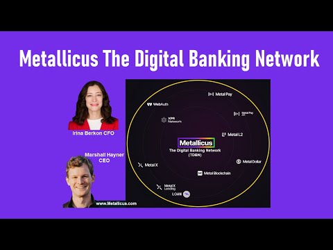 Metallicus The Digital Banking Network Is Changing Crypto for Financial Institutions And All People