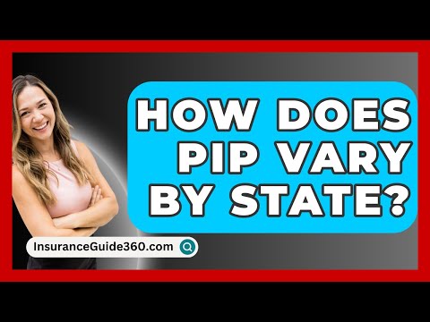 How Does PIP Vary By State? - InsuranceGuide360.com