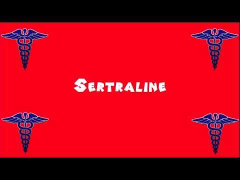 Pronounce Medical Words ― Sertraline