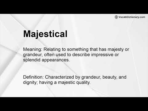 Majestical Meaning