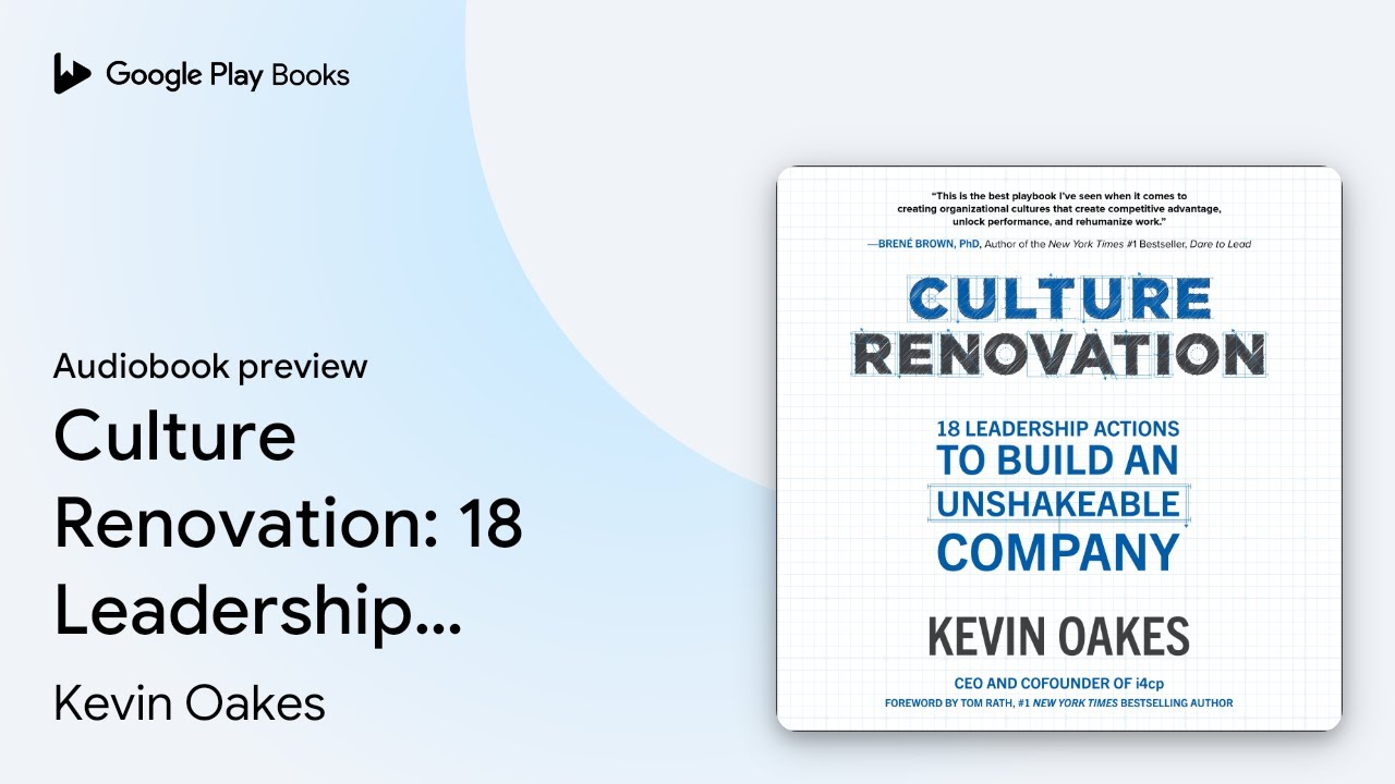 Culture Renovation: 18 Leadership Actions to… by Kevin Oakes · Audiobook preview
