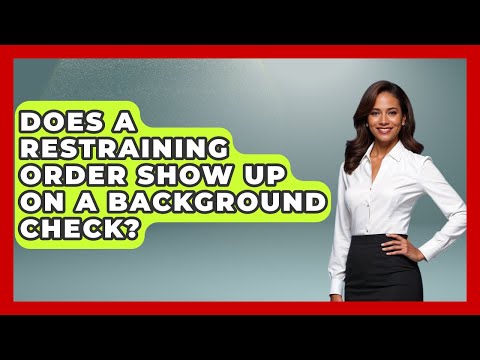 Does A Restraining Order Show Up On A Background Check? - Law Enforcement Insider
