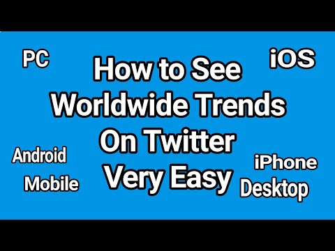 How to See Worldwide Trends On Twitter, Very Easy