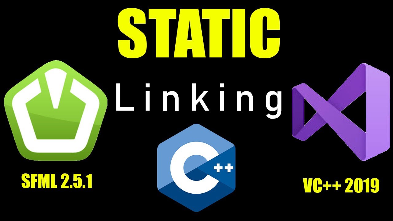 Static Compilation for Visual Studio 2019 (SFML to C++ Project)