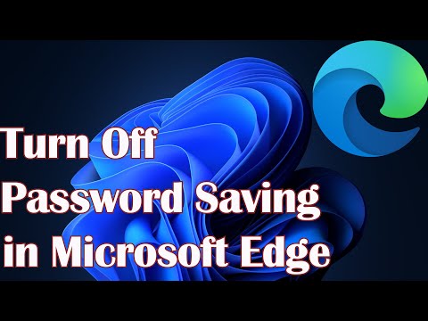 Turn Off Password Saving In Microsoft Edge