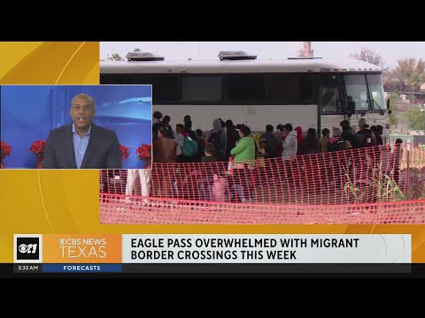 Eagle Pass overwhelmed with migrant border crossings