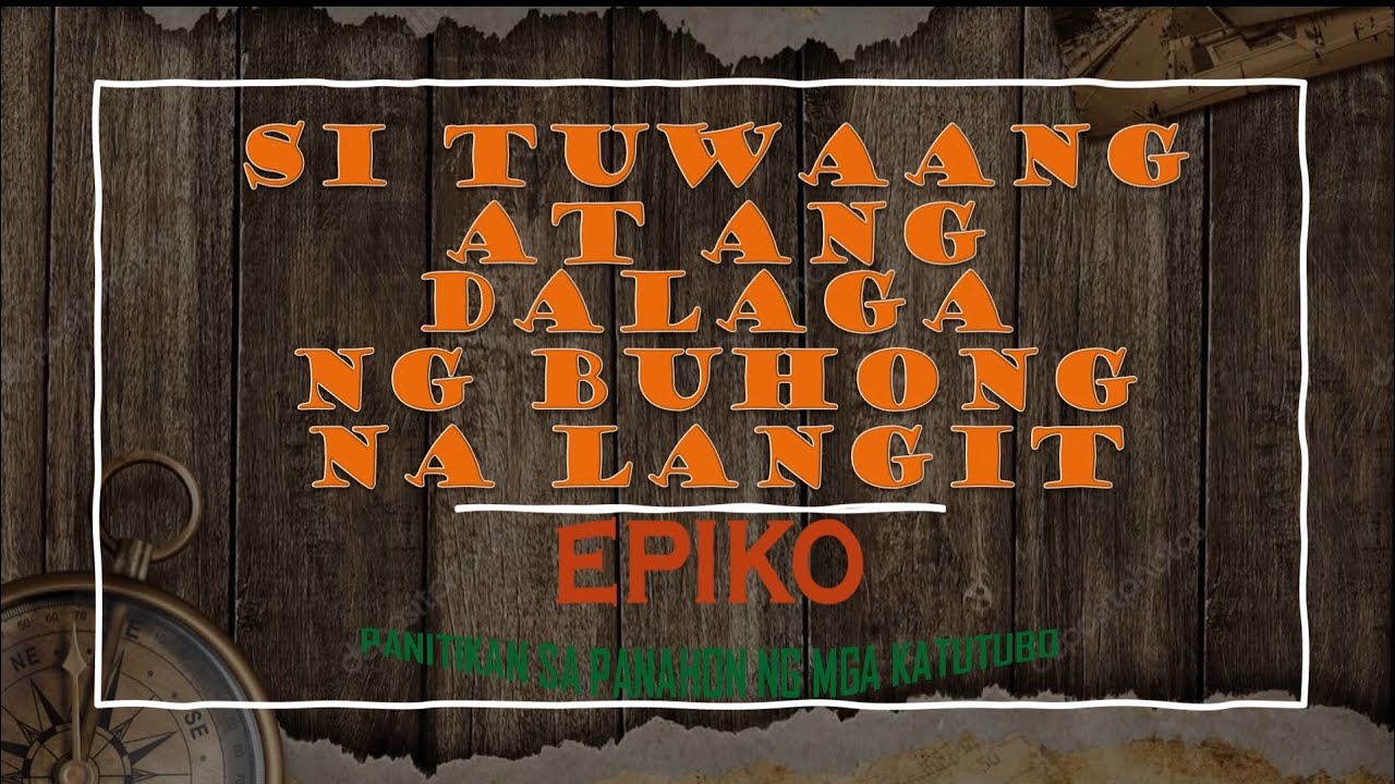 Tuwaang At Ang Dalaga Ng Buhong Na Langit - mga paksa