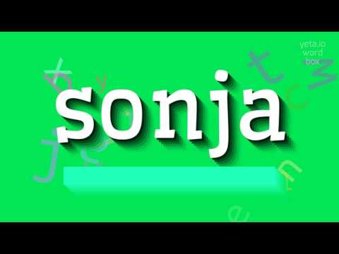 How to say "sonja"! (High Quality Voices)