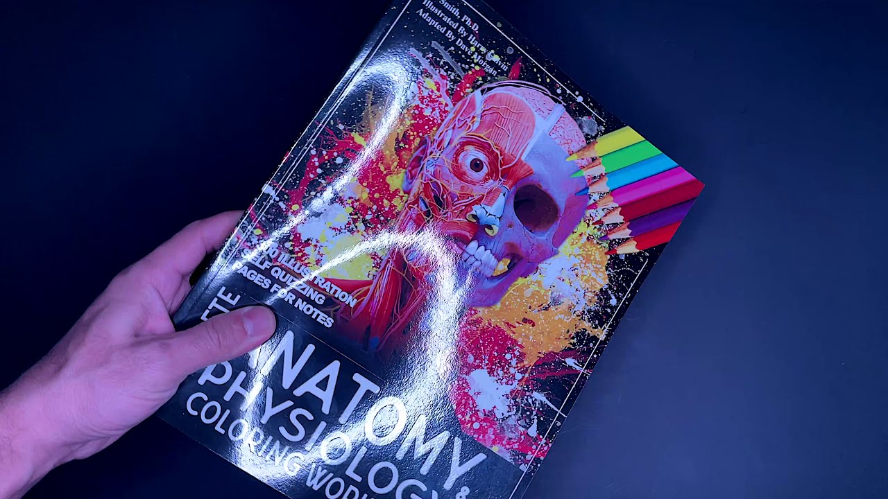 Complete Anatomy And Physiology Coloring Workbook: A Complete Study Guide