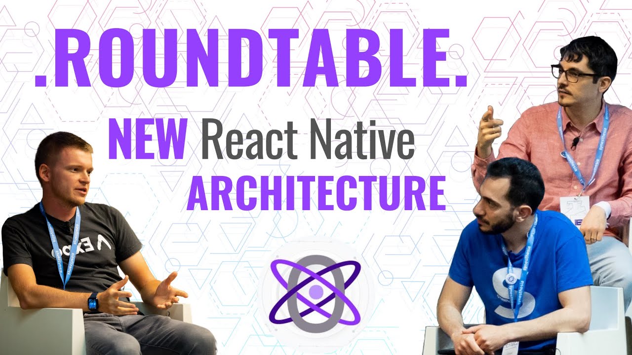 New React Native ARCHITECTURE - Roundtable | React Native Heroes 2023