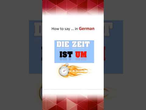 How to say time's up in German?