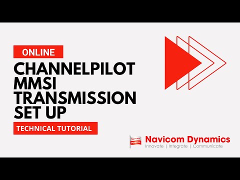 ChannelPilot MMSI Transmission Set Up Online Technical Tutorial