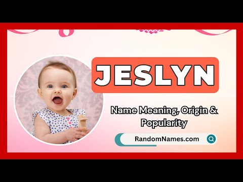 Jeslyn - Baby Girl Name Meaning, Origin & Popularity - RandomNames.com