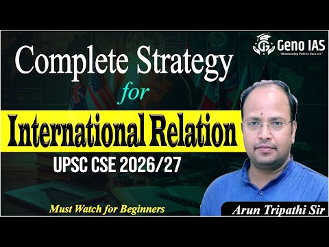 Weightage of IR is increasing in UPSC | How to Master it Complete Strategy and Resources #genoias