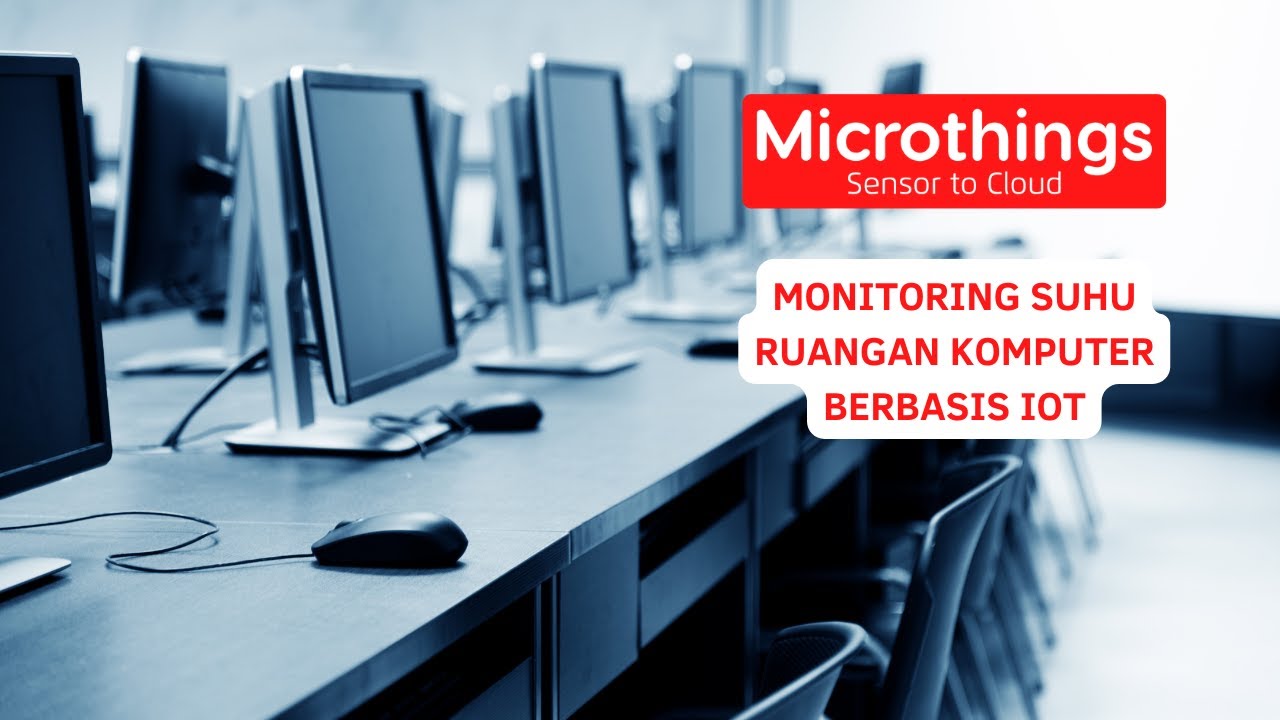 Monitoring Suhu Ruangan Komputer Berbasis IoT