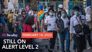 Metro Manila to stay on Alert Level 2 until February 28