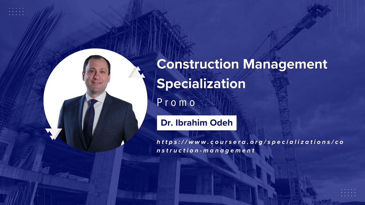 MOOC: Construction Management Specialization Promo