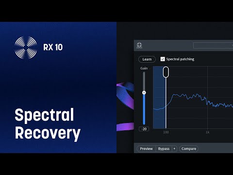 RX 10 Spectral Recovery: Fix Bad Quality Audio | iZotope