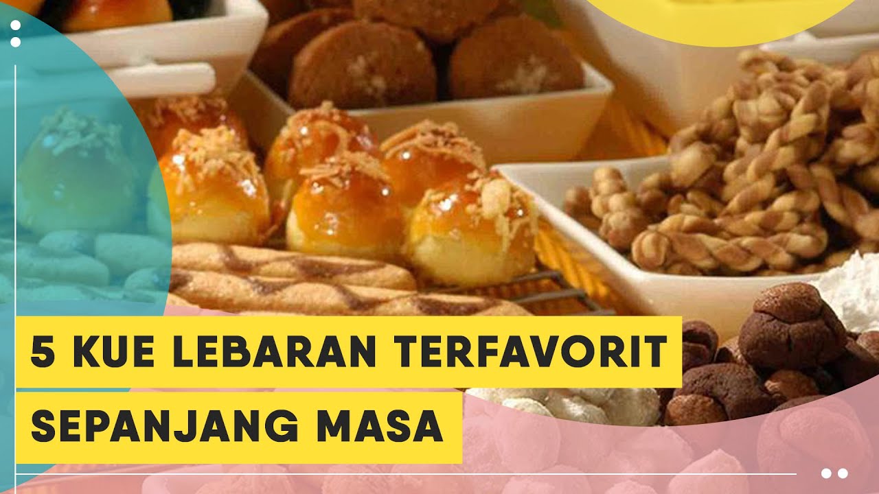 Ini Dia 5 Kue Lebaran Terfavorit Sepanjang Masa!