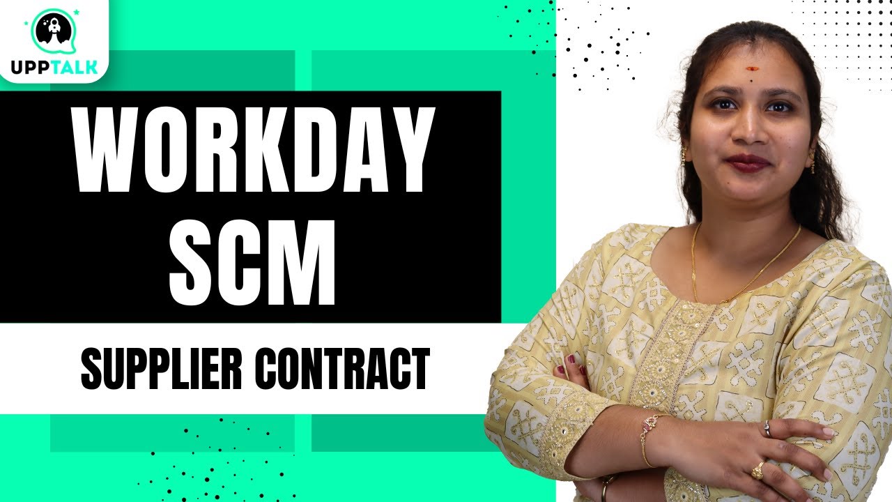 Workday SCM Supplier Contract | Optimizing Supplier Contracts in Workday SCM | Workday SCM | Upptalk