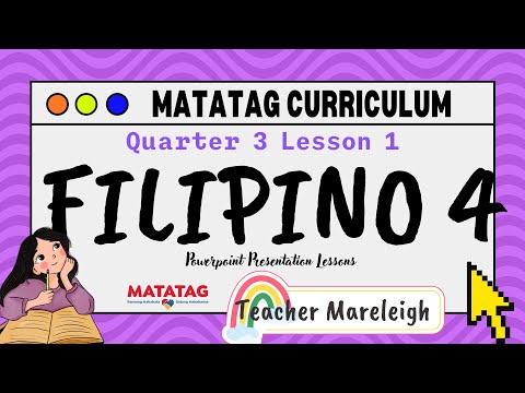 Grade 4 Matatag Curriculum FILIPINO 4 Quarter 3 Lesson 1