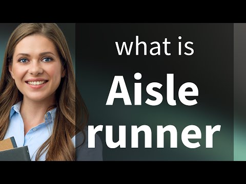 Understanding "Aisle Runner" - A Guide for English Learners