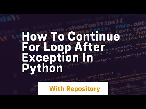 how to continue for loop after exception in python
