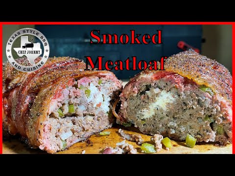 Smoked Meatloaf Bacon Wrapped Goat Cheese Stuffed Smoked Fatty