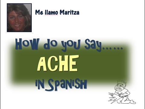 How Do You Say Ache In Spanish