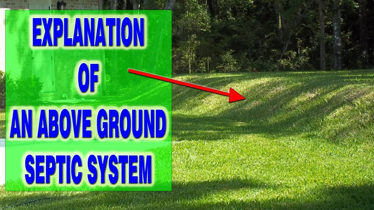 Explaining An Above Ground Septic System