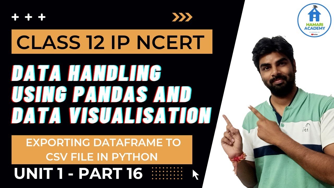 EXPORTING DATAFRAME TO CSV FILE IN PYTHON PANDAS | Class 12 IP NCERT UNIT 1 SYLLABUS CBSE 2022-2023